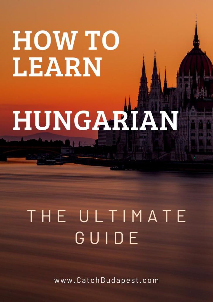 How to Learn Hungarian - The Ultimate Guide • Catch Budapest